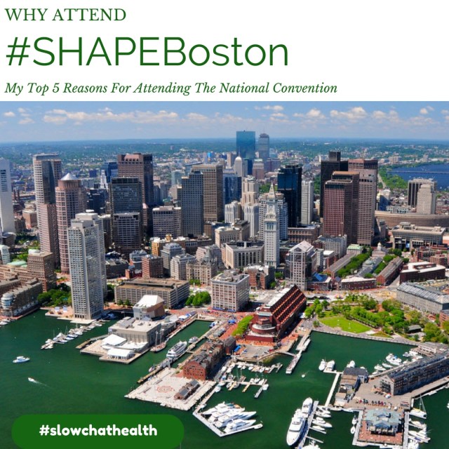Why Attend #SHAPEBoston? – #slowchathealth
