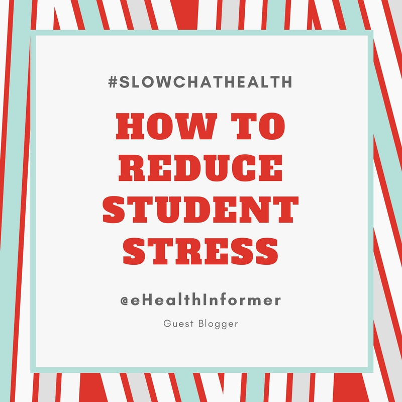 How to Reduce Student Stress – #slowchathealth