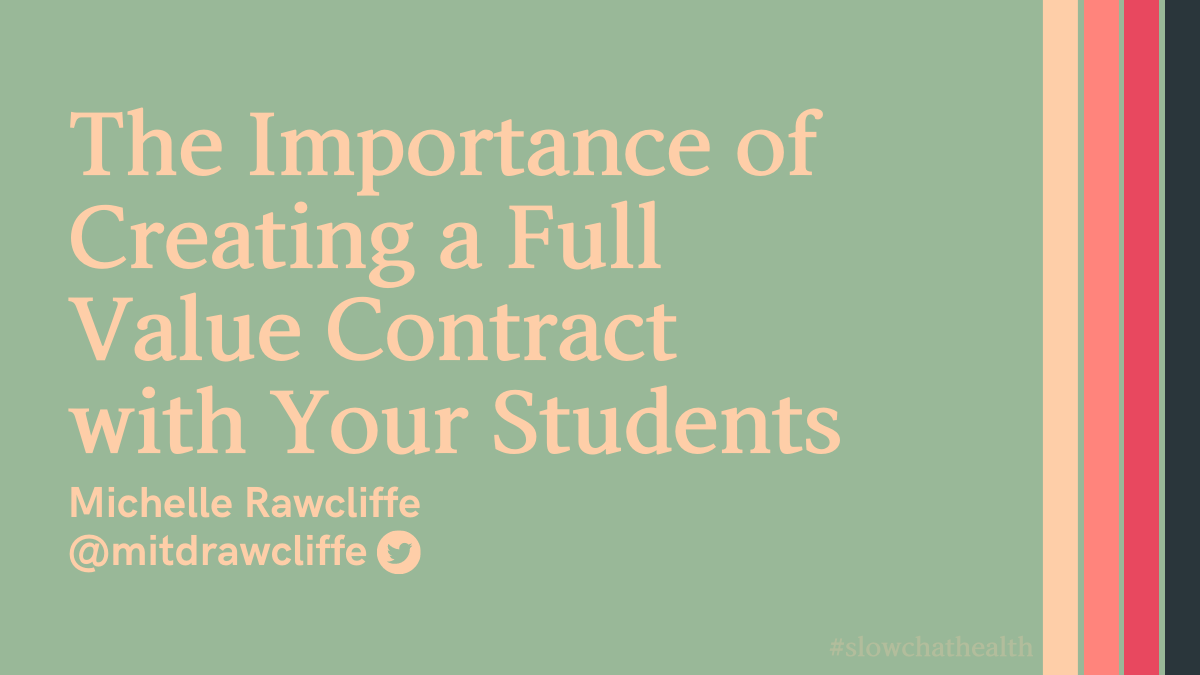 The Importance of Creating a Full Value Contract with Your Students – # ...