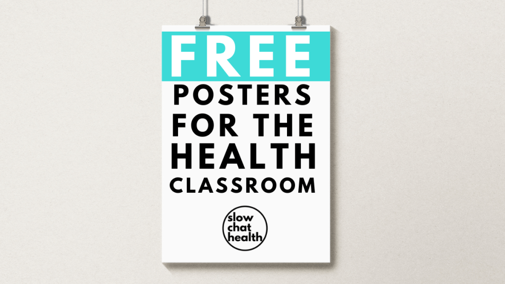 Free Posters for the Health Classroom – #slowchathealth