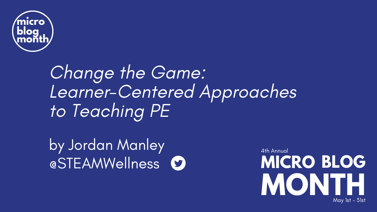 Change the Game: Learner-Centered Approaches to Teaching PE – # ...