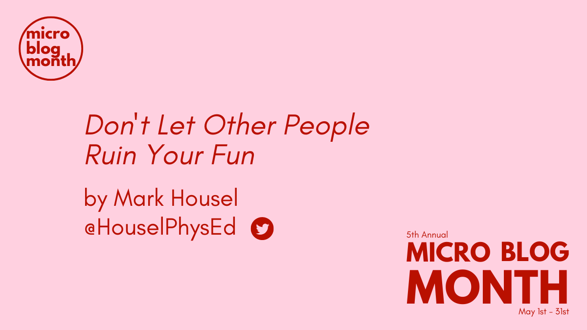 Don’t Let Other People Ruin Your Fun – #slowchathealth