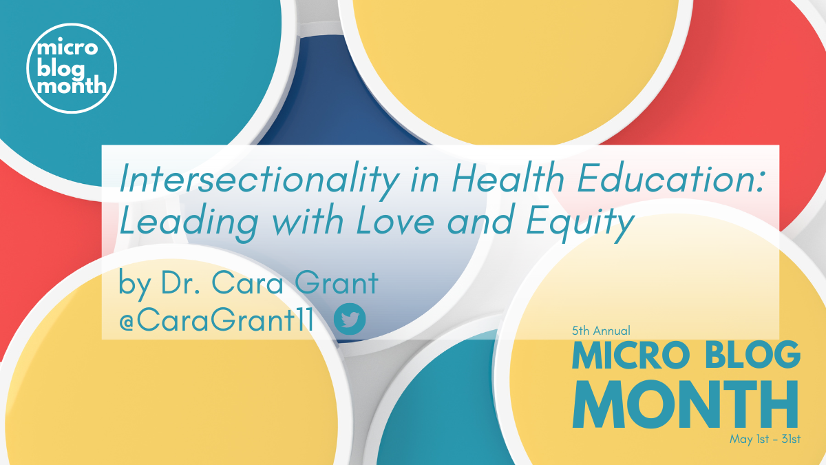 Intersectionality in Health Education: Leading with Love and Equity – # ...
